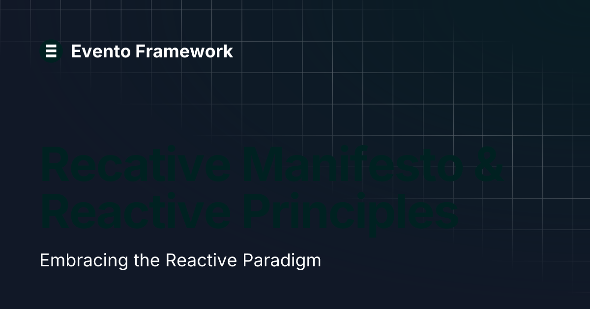 Recative Manifesto & Reactive Principles | Evento Framework