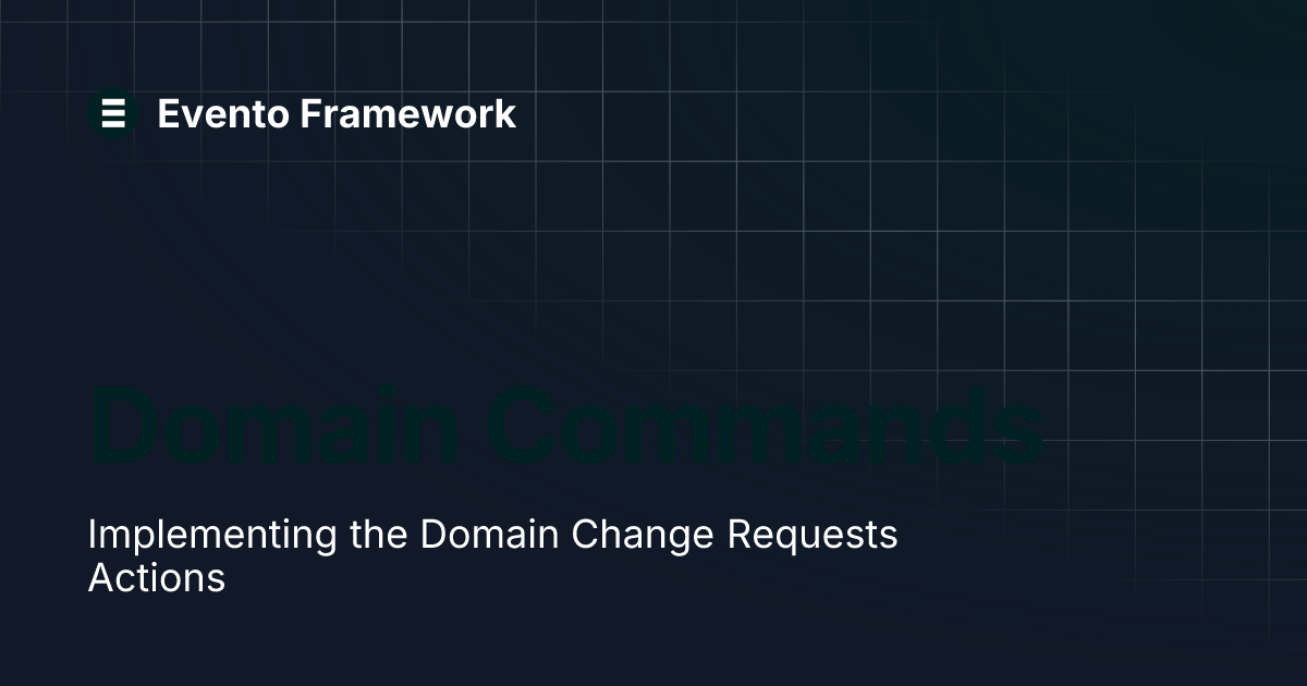 Domain Commands | Evento Framework